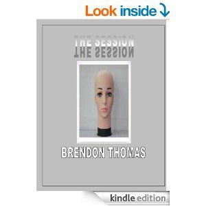 The Session by Brendon Thomas | Goodreads