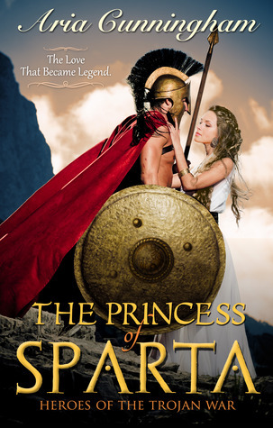 The Princess of Sparta by Aria Cunningham | Goodreads