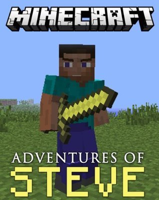 Minecraft: The Adventures of Steve: #1 Origins by Minecraft Books ...