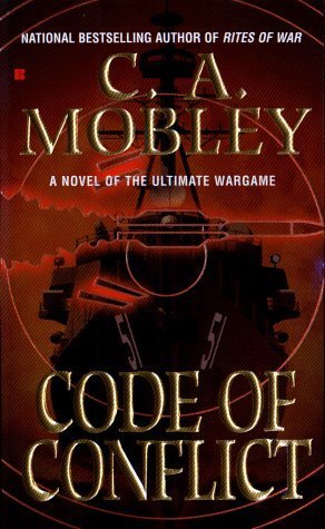 Code of Conflict by C.A. Mobley | Goodreads