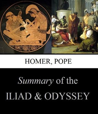 Summary of the Iliad & the Odyssey: The Greatest Greek Epics by Homer ...