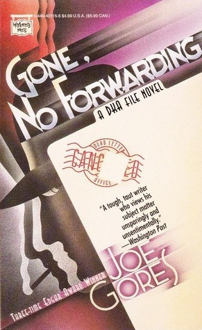 Gone, No Forwarding (DKA File, #3) by Joe Gores | Goodreads