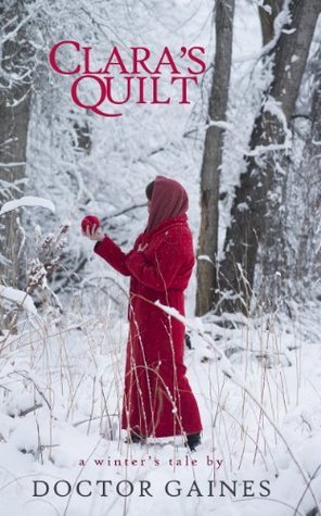 Clara's Quilt by Josh Gaines | Goodreads
