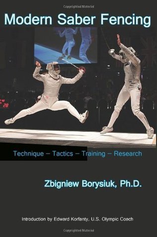 Modern Saber Fencing: Technique -- Tactics -- Training -- Research by ...