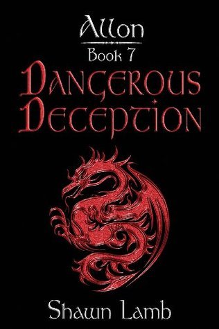 Dangerous Deception (Allon #7) by Shawn Lamb | Goodreads