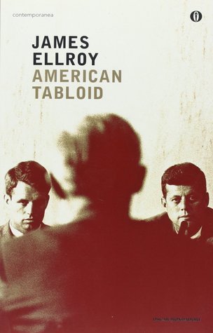 American tabloid by James Ellroy | Goodreads