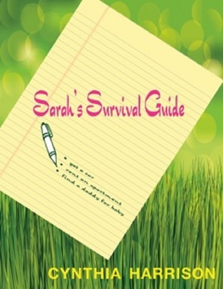 Sarah's Survival Guide by Cynthia Harrison | Goodreads