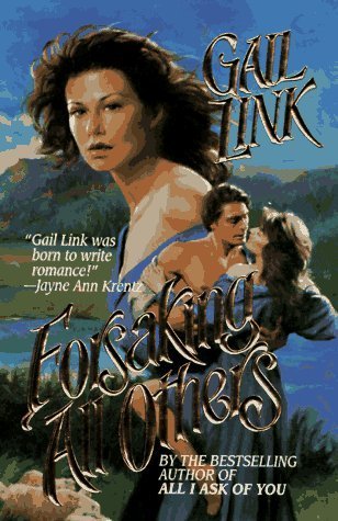 Forsaking All Others by Gail Link | Goodreads