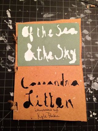 Of The Sea & The Sky by Cassandra Litten | Goodreads