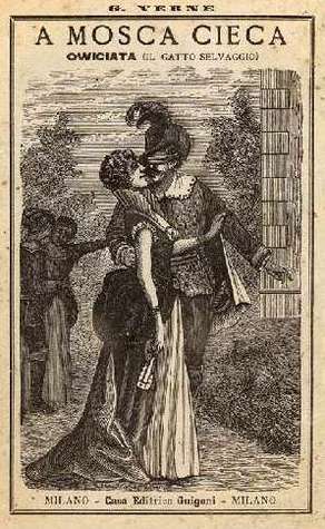 A mosca cieca. Owiciata (il gatto selvaggio) by Jules Verne | Goodreads