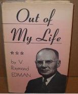 Out of My Life by V. Raymond Edman | Goodreads