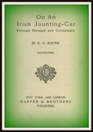 On an Irish Jaunting Car through Donegal and Connemara by Samuel G ...