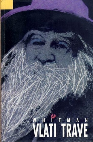 Vlati trave by Walt Whitman | Goodreads
