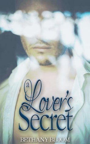 A Lover's Secret by Bethany Bloom | Goodreads