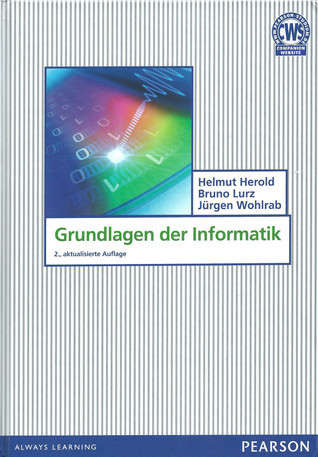 Grundlagen der Informatik by Helmut Herold | Goodreads