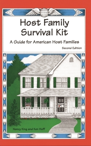Host Family Survival Kit: A Guide for American Host Families by Nancy ...