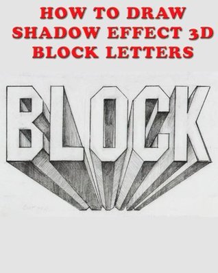 How to Draw Shadow Effect 3D Block Letters by Christian Ponder | Goodreads