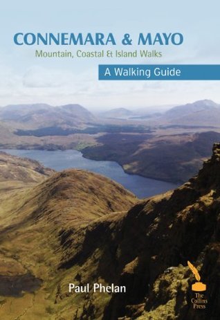 Connemara & Mayo – A Walking Guide : Mountain, Coastal & Island Walks ...
