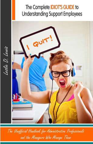 The Complete Idiot's Guide to Understanding Support Employees: the ...
