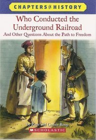 Who Conducted the Underground Railroad and Other Questions About the ...