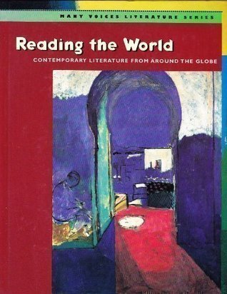 Reading the World: Contemporary Literature from Around the Globe by Plc ...