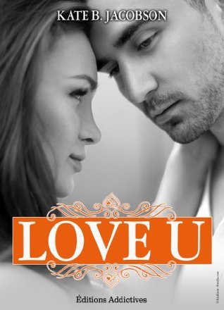 Love U - vol.2 (Love U, #2) by Kate B. Jacobson | Goodreads