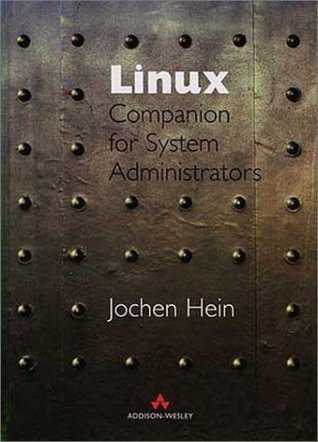 Linux: Companion for System Administrators by Jochen Hein | Goodreads