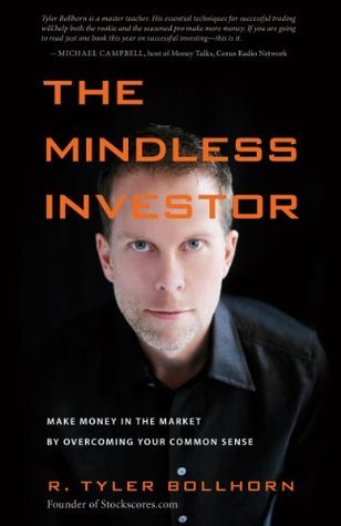 The Mindless Investor: Make Money in the Market by Overcoming Your ...