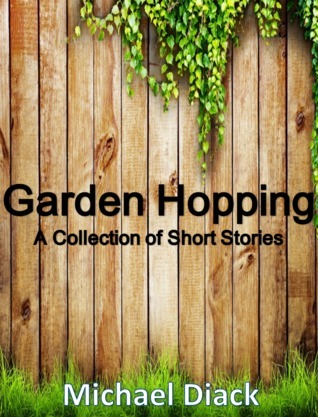Garden Hopping by Michael Diack | Goodreads