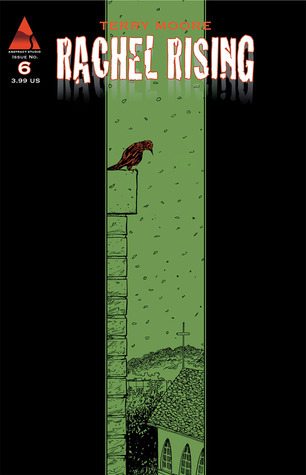 Rachel Rising #6 by Terry Moore | Goodreads