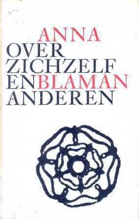 Anna Blaman over zichzelf en anderen: poëzie, artikelen en lezingen by ...
