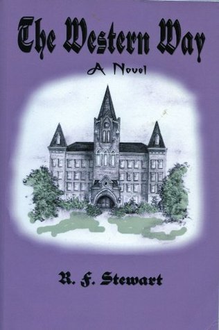 The Western Way by R.F. Stewart | Goodreads