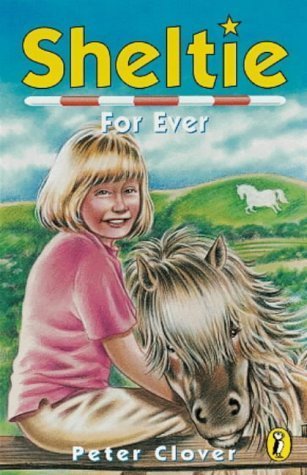 Sheltie for Ever (Sheltie, #15) by Peter Clover | Goodreads