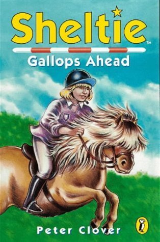 Sheltie Gallops Ahead (Sheltie, #18) by Peter Clover | Goodreads