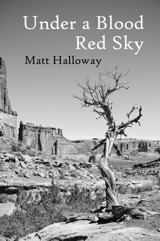 Under a Blood Red Sky (Redemption Chronicles #1) by Matt Halloway ...
