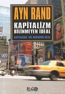 Kapitalizm: Bilinmeyen İdeal by Ayn Rand | Goodreads