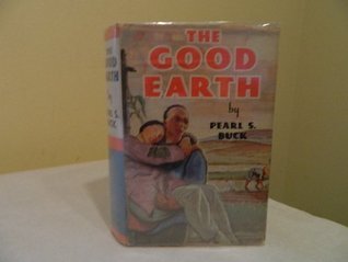 The Good Earth by Pearl S. Buck | Goodreads