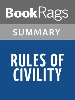 Summary & Study Guide Rules of Civility by Amor Towles by BookRags ...