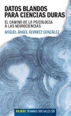 DATOS BLANDOS PARA CIENCIAS DURAS: El camino de la psicología a las ...