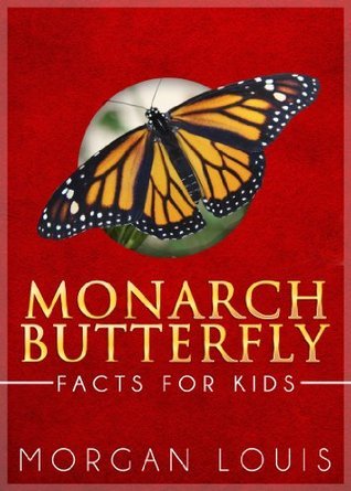 Monarch Butterfly: Caterpillar and Butterfly Facts For Kids by Morgan ...
