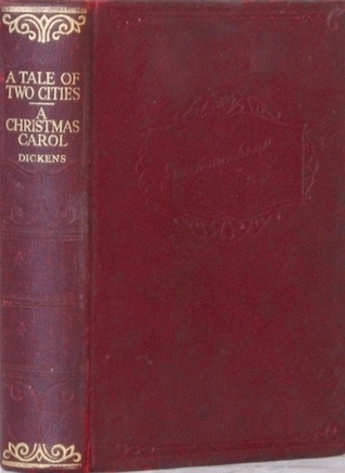 A Tale Of Two Cities / A Christmas Carol by Charles Dickens | Goodreads