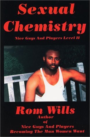 Sexual Chemistry: Nice Guys And Players Level II by Rom Wills | Goodreads