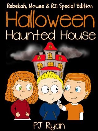 Halloween Haunted House by P.J. Ryan | Goodreads