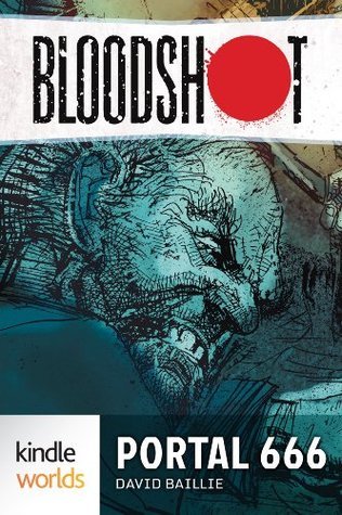 Portal 666 (Bloodshot) by David Baillie | Goodreads