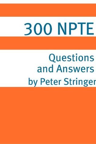 NPTE Practice Questions: 300 Questions and Answers to Help You Prepare for the NPTE Exam by ...