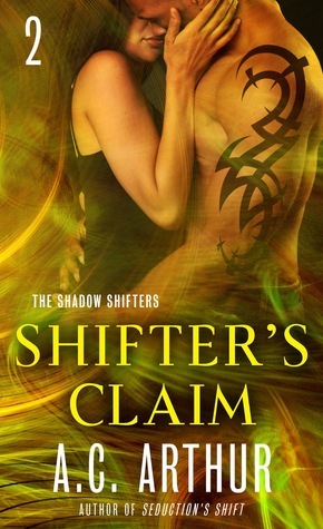 Shifter's Claim Part II by A.C. Arthur | Goodreads