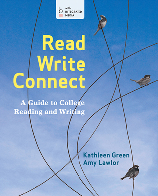 Read, Write, Connect: A Guide to College Reading and Writing by ...