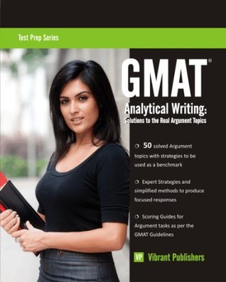 GMAT Analytical Writing: Solutions to the Real Argument Topics by ...