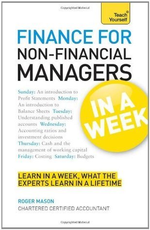 Finance For Non-Financial Managers In A Week: Understand Finance In ...
