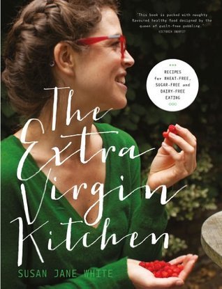 Extra Virgin Kitchen by Susan Jane White | Goodreads